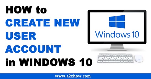 How to Create New Local User Account in Windows 10