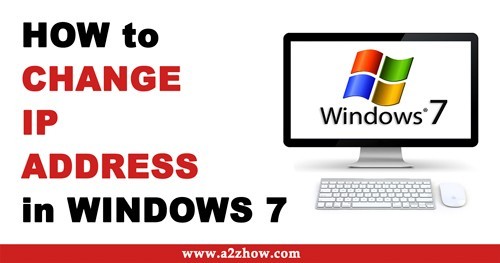 How to Change IP Address in Windows 7